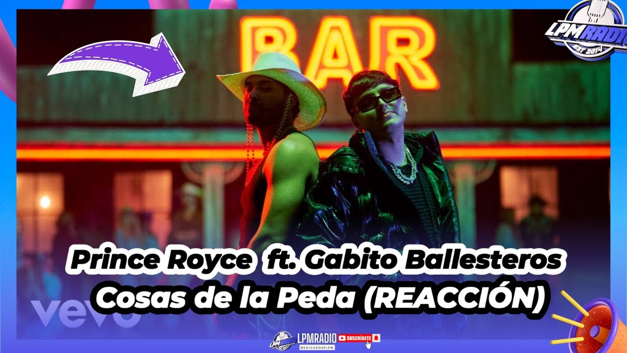 Prince Royce – Cosas de la Peda (REACCIÓN) ft. Gabito Ballesteros – LPM RADIO – La Potencia Musical